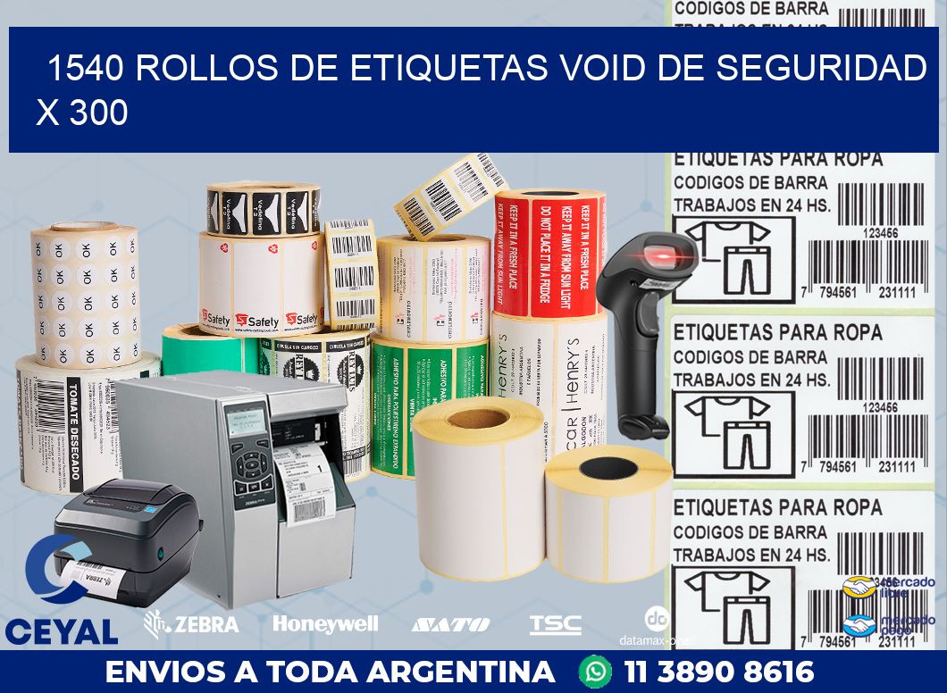 1540 ROLLOS DE ETIQUETAS VOID DE SEGURIDAD X 300 - Etiquetado Textil